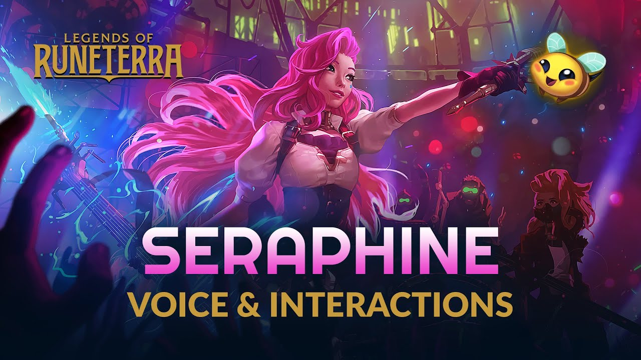 Seraphine: Voice & Interactions [Legends of Runeterra] - YouTube