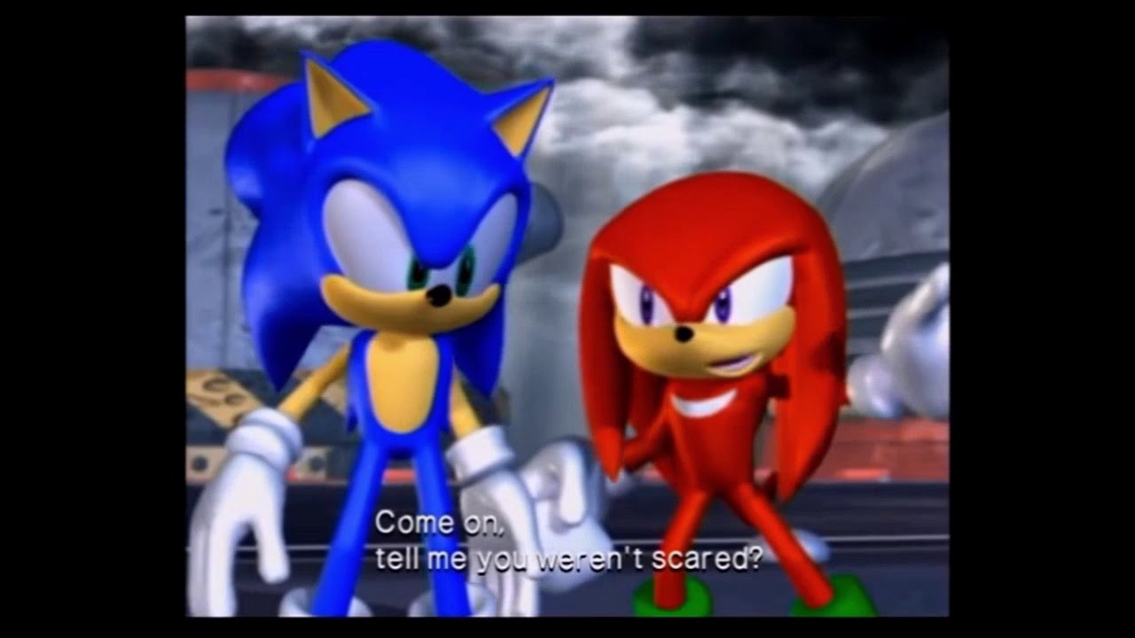 Knuckles Telling Sonic if wasn't scared and saying he wouldn't of had a ...