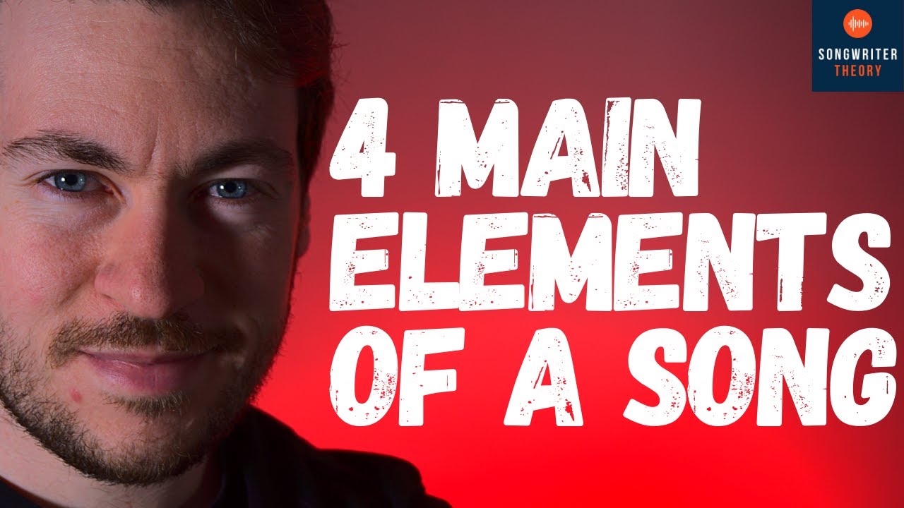 4 Main Elements Of A Song YouTube 4-main-elements-of-a-song-youtube
