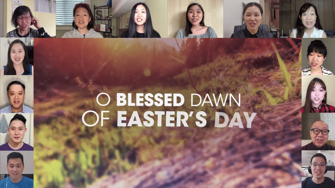 O Blessed Dawn Of Easter's Day - Joybells Gospel Team Virtual Choir ...