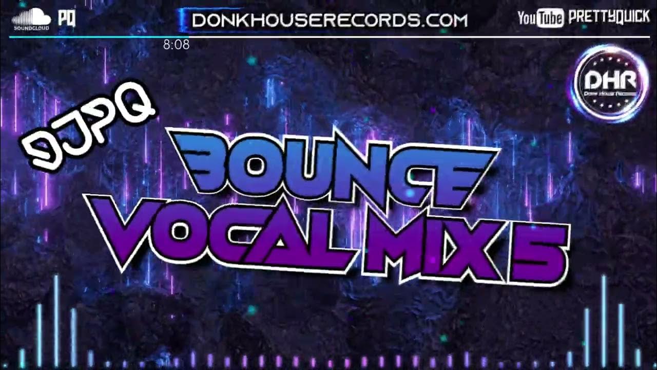 DJPQ - Vocal Bounce Mix 5 - DHR - YouTube Music