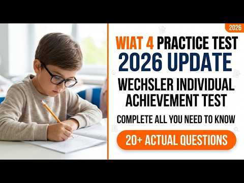 WIAT 4 Practice Test 2026: Master the Wechsler Individual Achievement ...