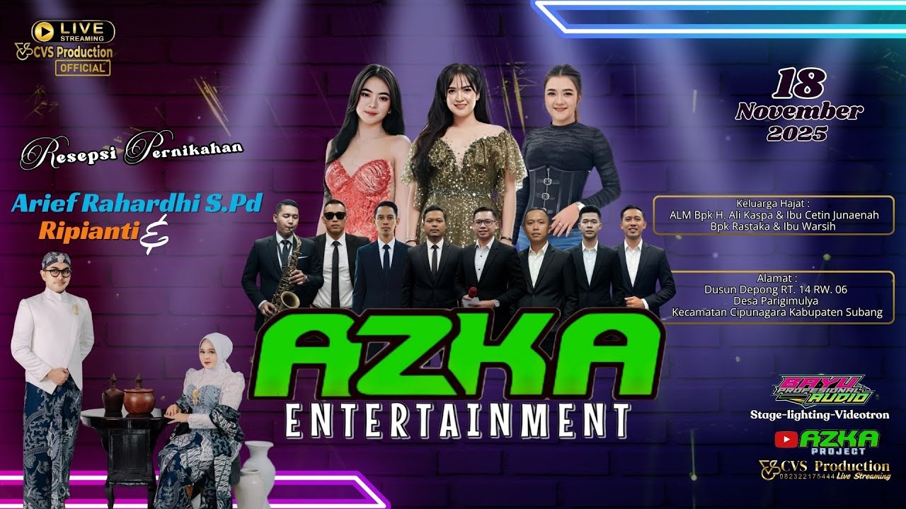 🔴LIVE STREAMING AZKA Entertainment | Resepsi Pernikahan : Arief ...