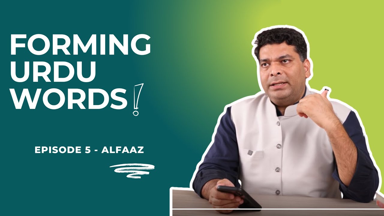 Forming Urdu Words - Easy Urdu for Beginners Episode 5 ALFAAZ - YouTube