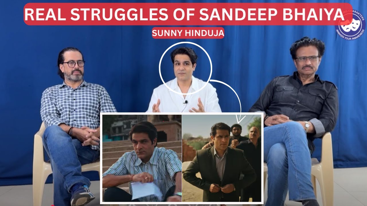 Real Struggles of Sandeep Bhaiya | Sunny Hinduja | Kreating Charakters ...