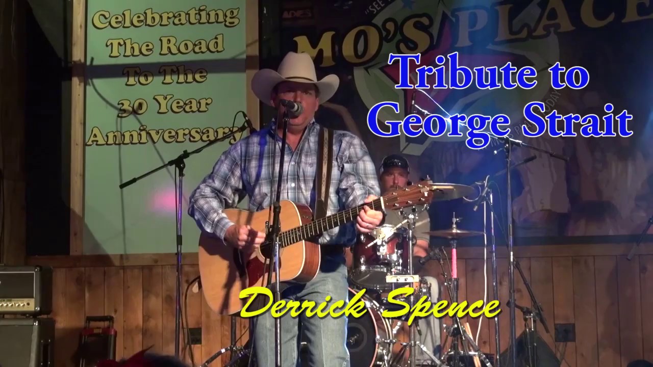 Derrick Spence - tribute to George Strait - YouTube