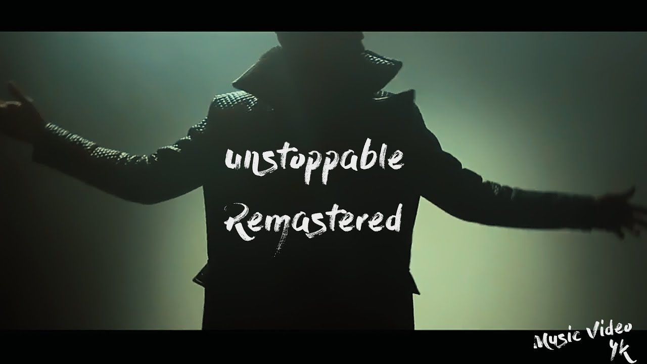 Unstoppable Remastered - YouTube