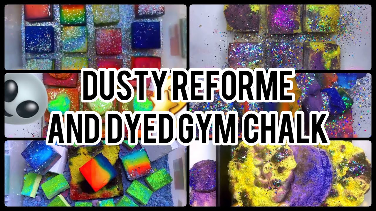 Dusty reforme & dyed gym chalk | compilation video | fast speed ...