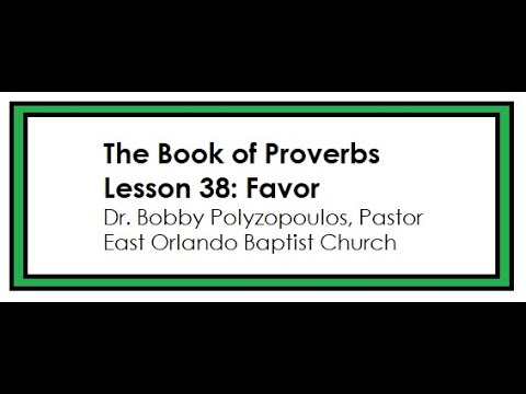 The Book of Proverbs – Lesson 38: Favor - YouTube