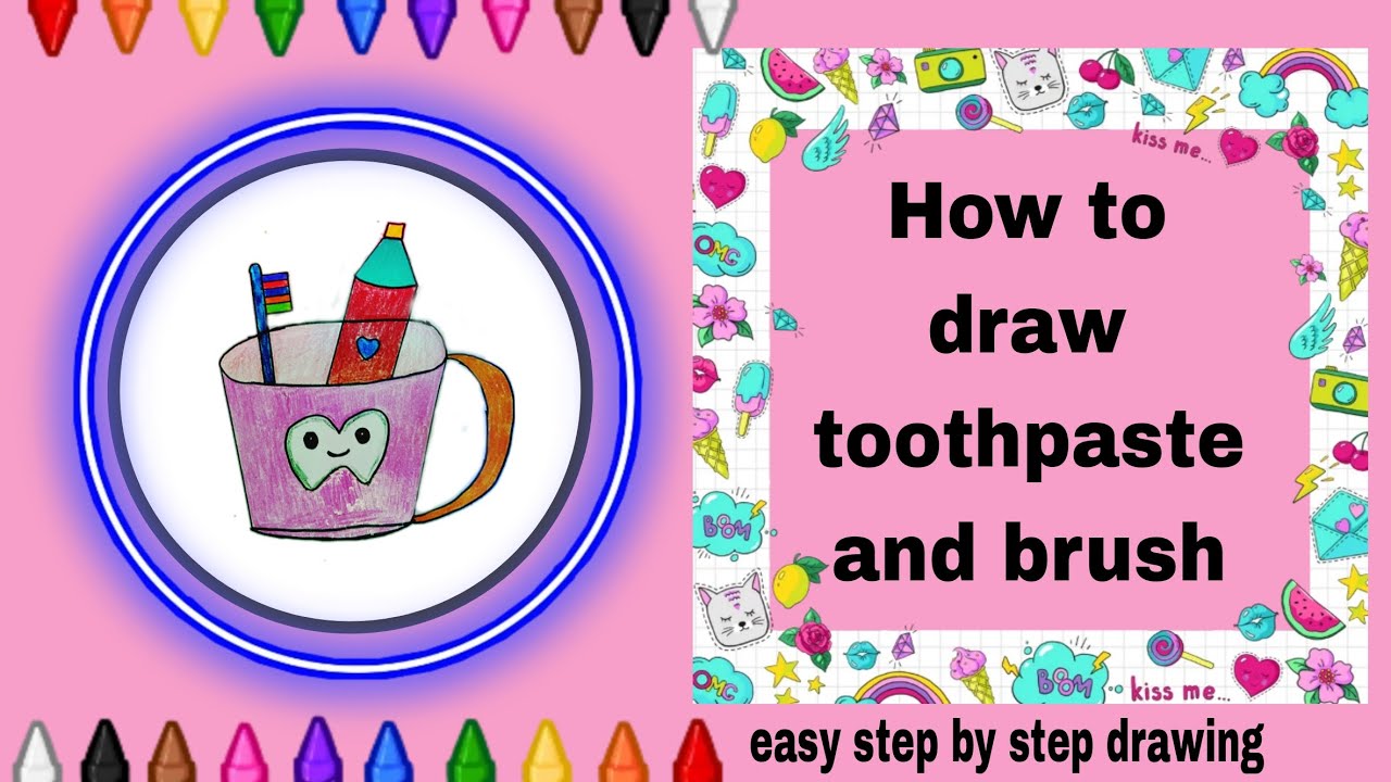 How to draw toothbrush and toothpaste drawing | colourful brush | easy ...