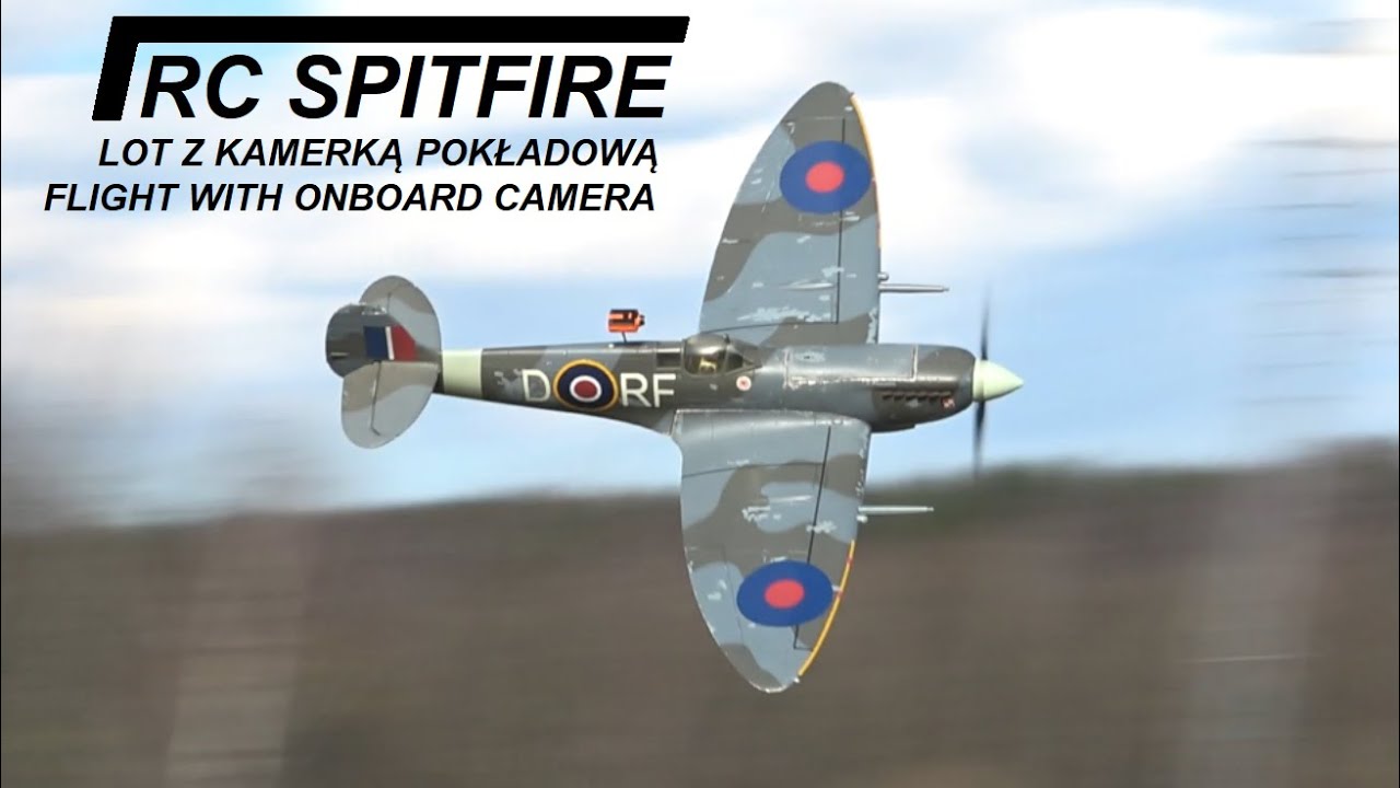 RC Spitfire- lot z kamerką pokładową / flight with onboard camera - YouTube