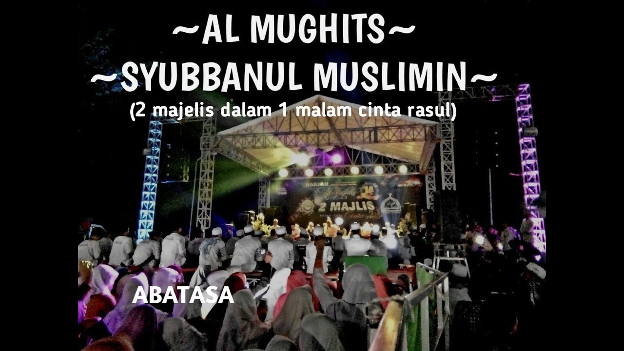"NEW" Syubbanul Muslimin Feat Al Mughits - Abatasa Versi Rapper - YouTube