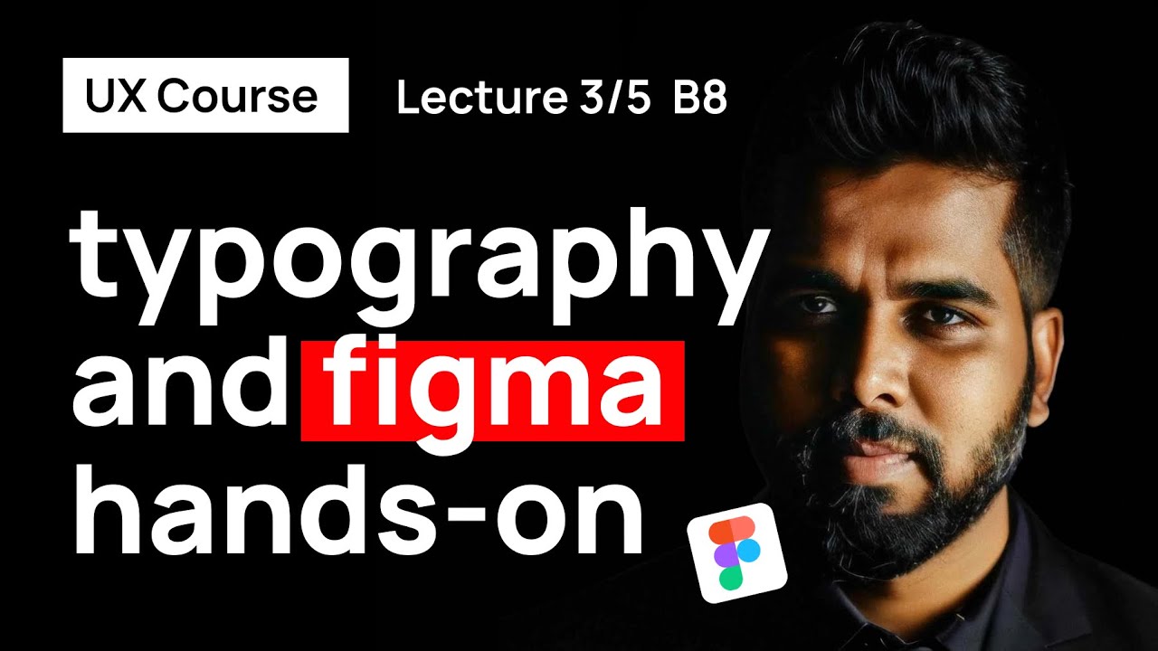 Typography and Hands-on Figma (Batch 8 - Lecture 3) - YouTube