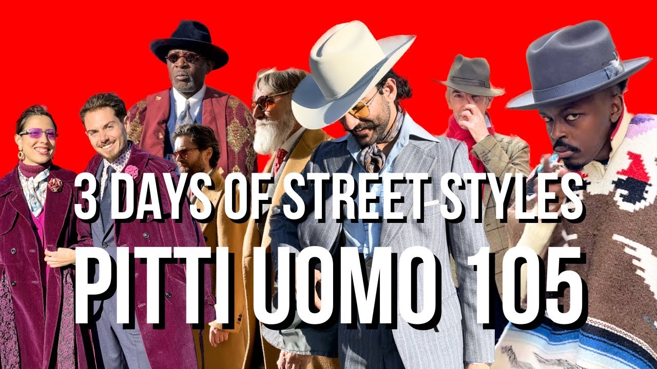 PITTI UOMO 105 : THE MOST MAGNETIC 🧲 STREET STYLES - YouTube