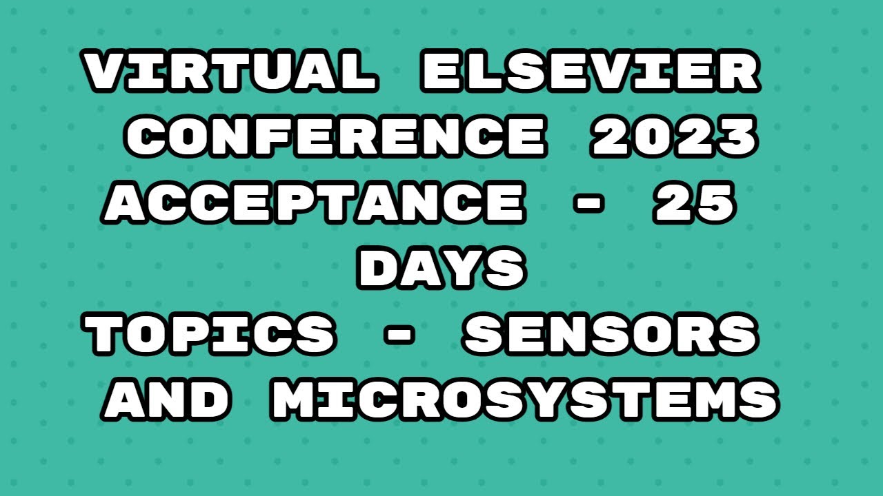 Virtual Conference 2023 / Elsevier conference Scopus 2023 / 25 days ...