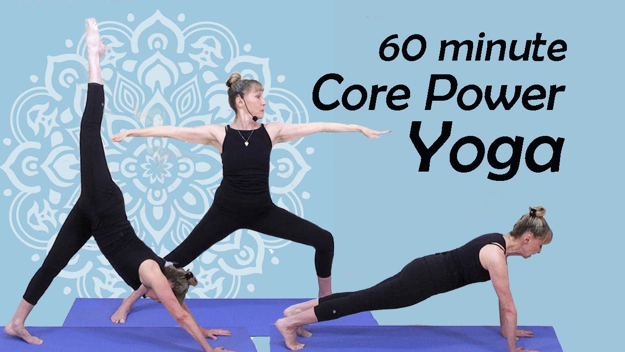 60 minute core power yoga for strength, tone, flexibility & correct ...