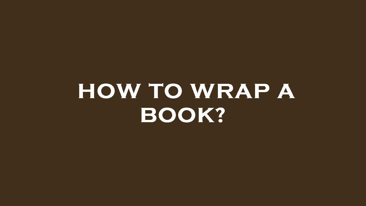 How to wrap a book? - YouTube