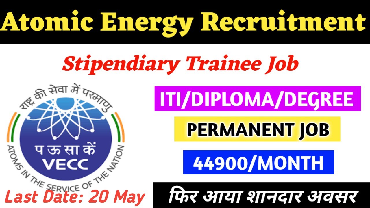 Atomic Energy Department Recruitment 2021 || Stipendiary Trainee ...