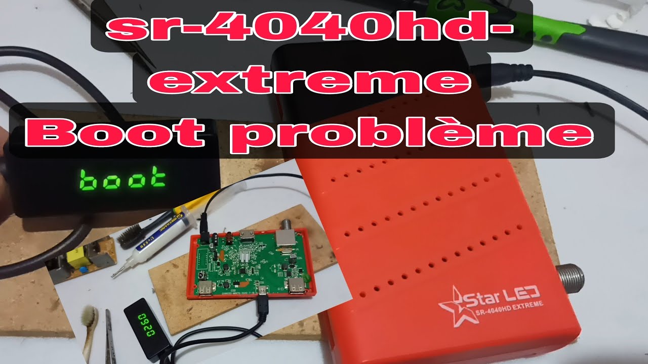 إصلاح مشكل بوت Starsat-4040hd-extremeستار سات Boot problème - YouTube