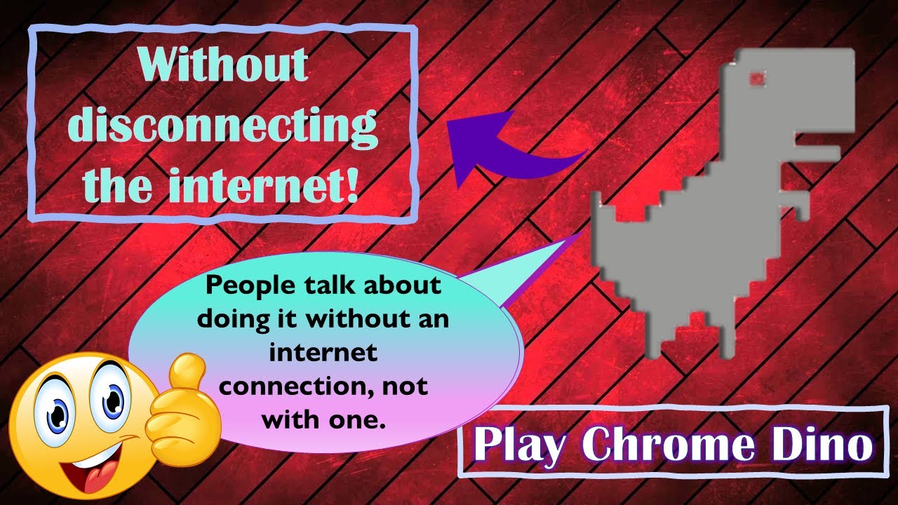 How to play the Chrome Dino Game without disconnecting the internet ...