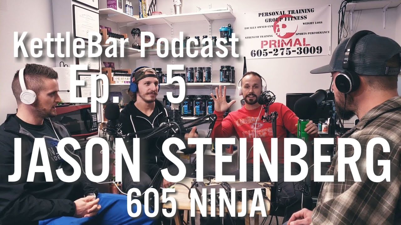 KettleBar Ep. 5: JASON STEINBERG-605 NINJA - YouTube