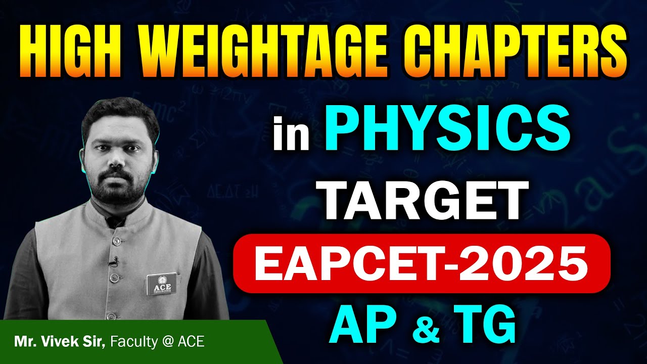 TG & AP Target EAPCET 2025 | Physics: High Priority Chapters | Complete ...