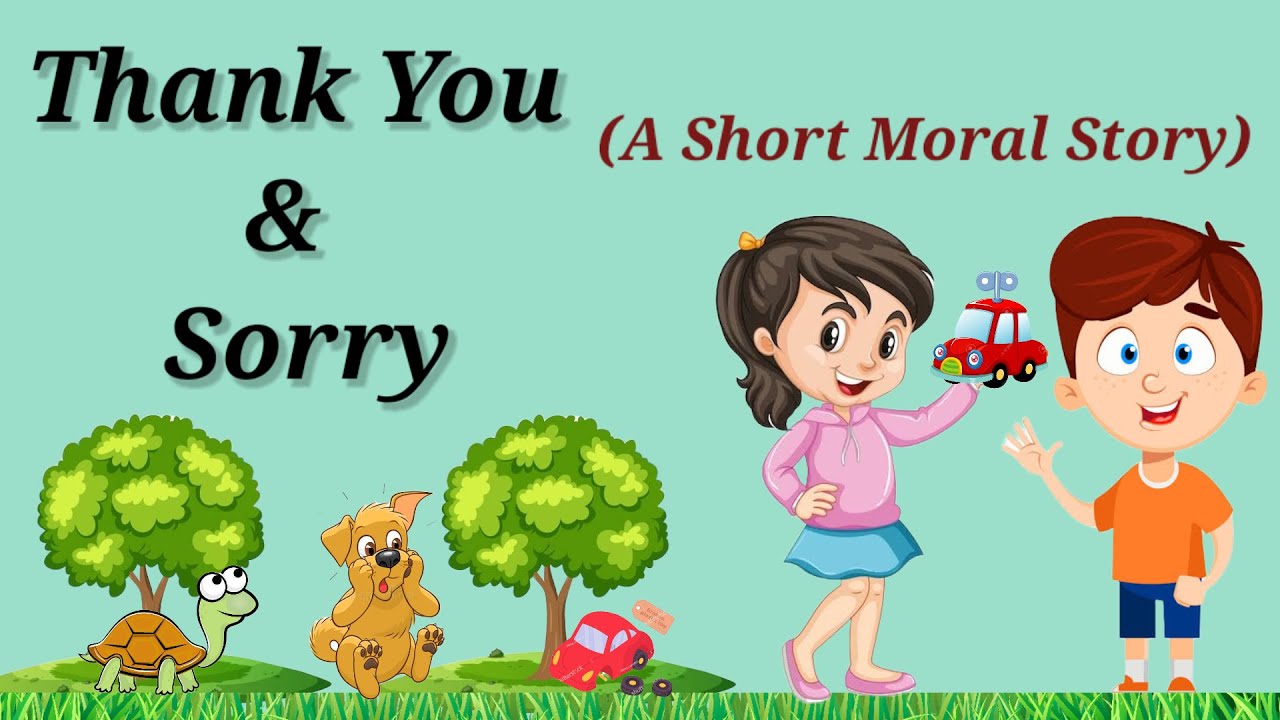 Thank you and sorry story | Short Story | Moral Story | # ...