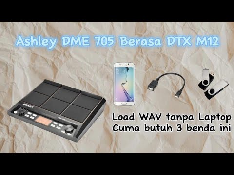 CARA LOAD SAMPLING ASHLEY DME 705 TANPA LAPTOP!!! EMANG BISA? BISA DONG ...