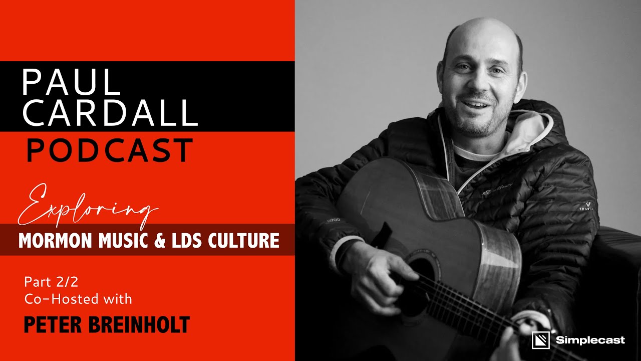 Exploring Mormon Music and LDS Culture with co-host Peter Breinholt ...