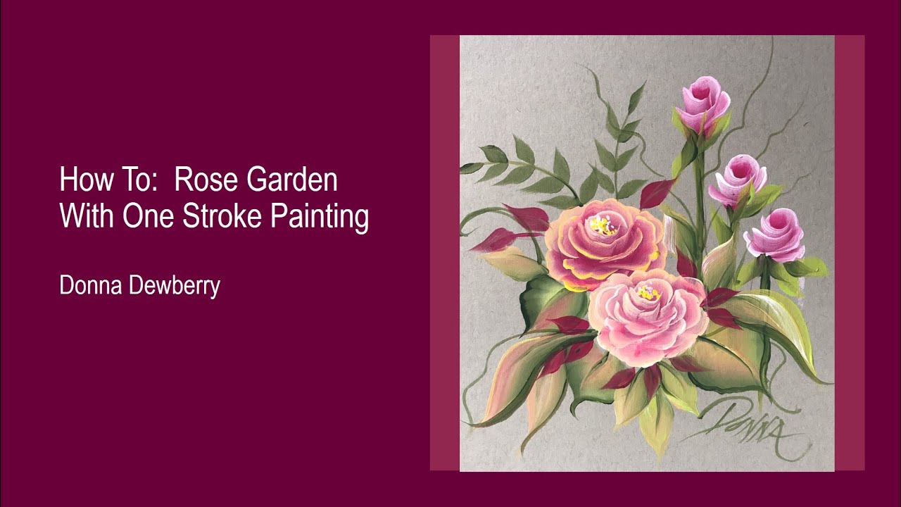 Learn to Paint - FolkArt One Stroke Relax and Paint With Donna - Rose ...