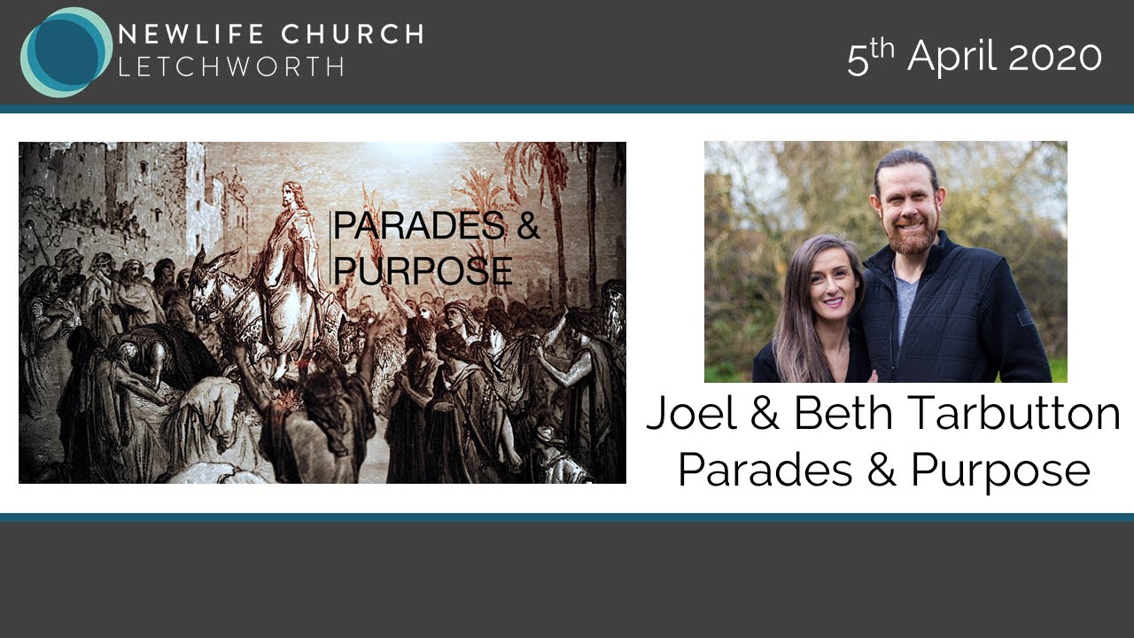 Parades & Purpose - Reflections on Palm Sunday // Joel & Beth Tarbutton ...