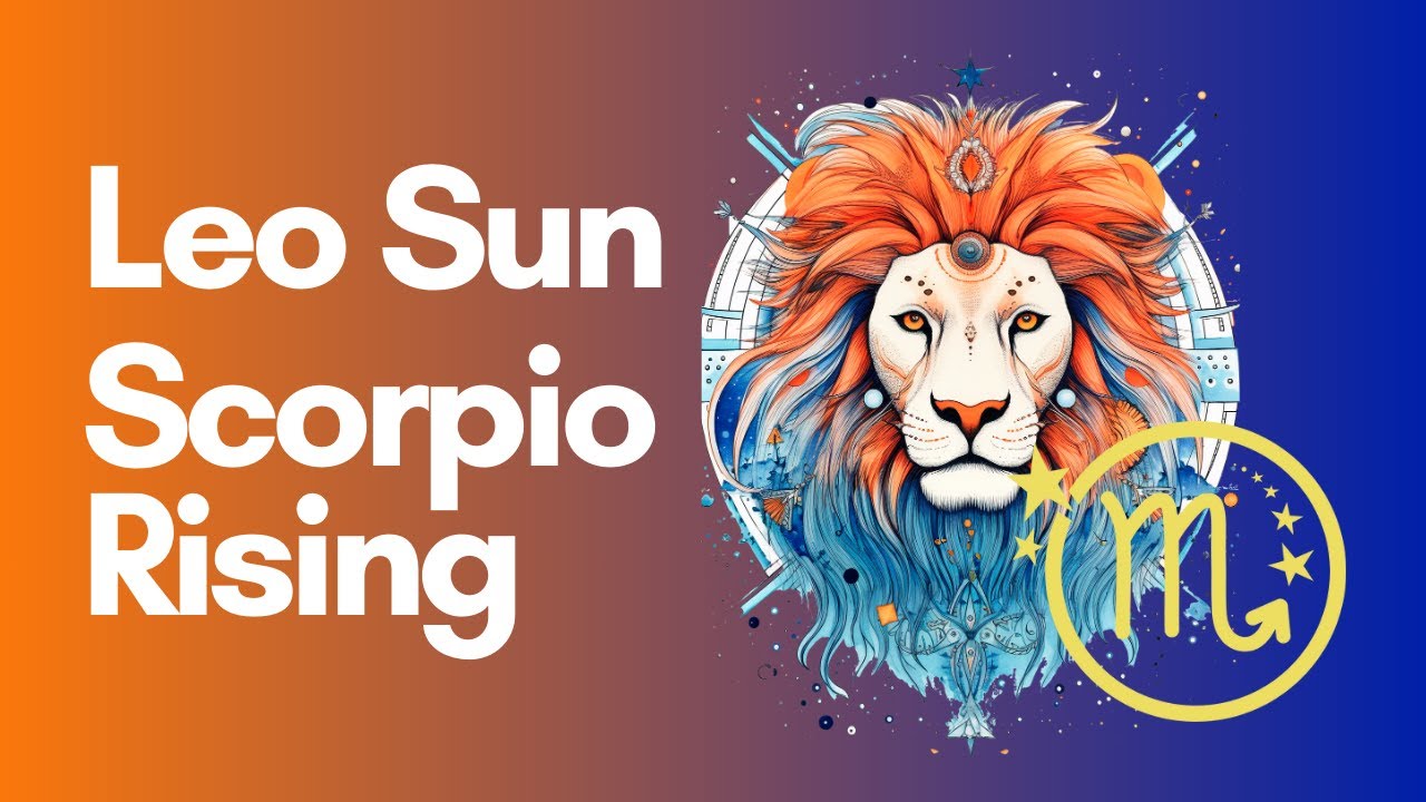 Leo Sun, Scorpio Rising - Year Ahead! - YouTube