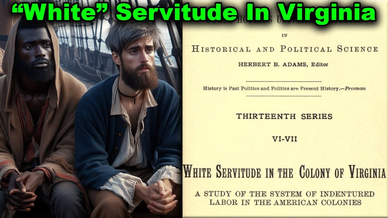 "White" Servitude in The Colony Of Virginia / European Servants ...