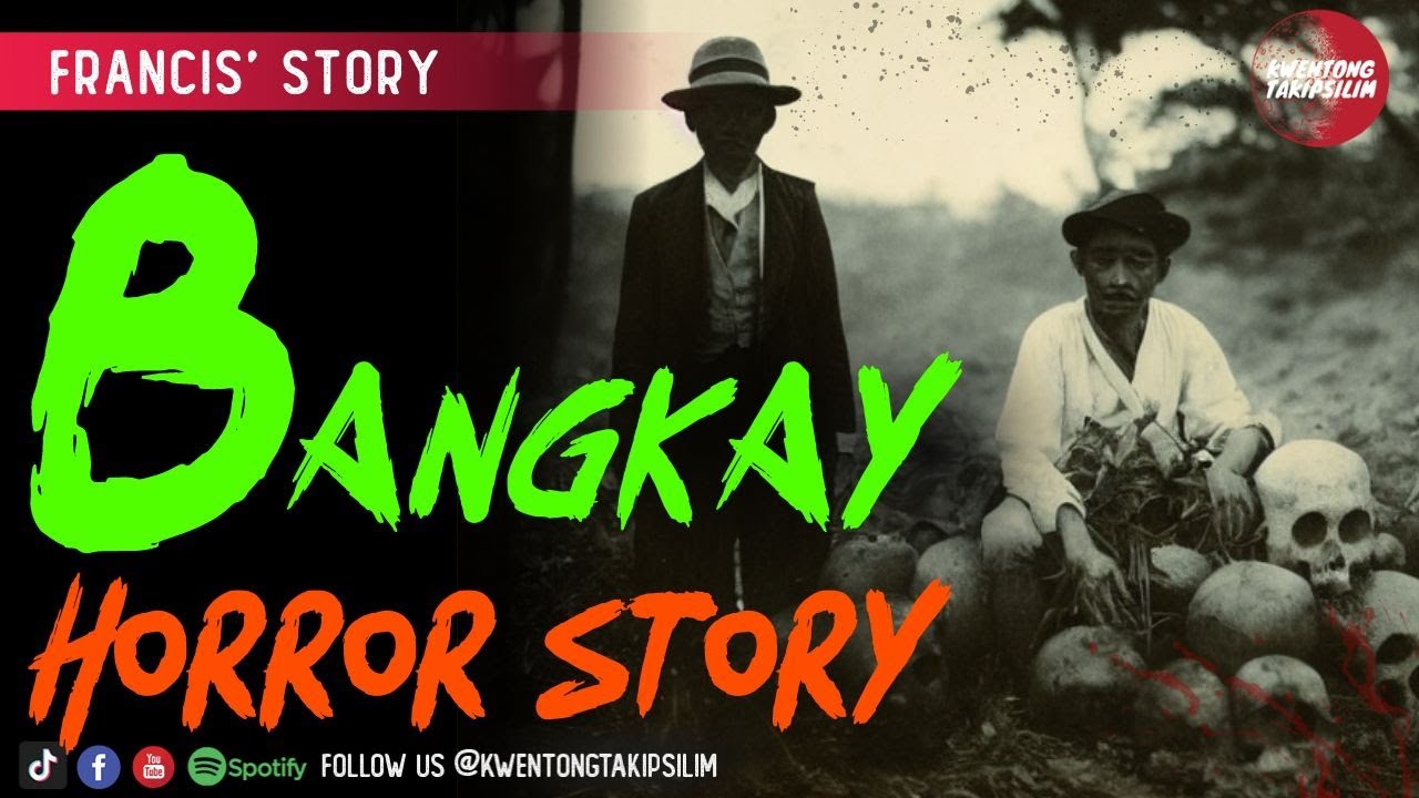 Bangkay Horror Story - Tagalog Horror Story (Francis' Story) - YouTube