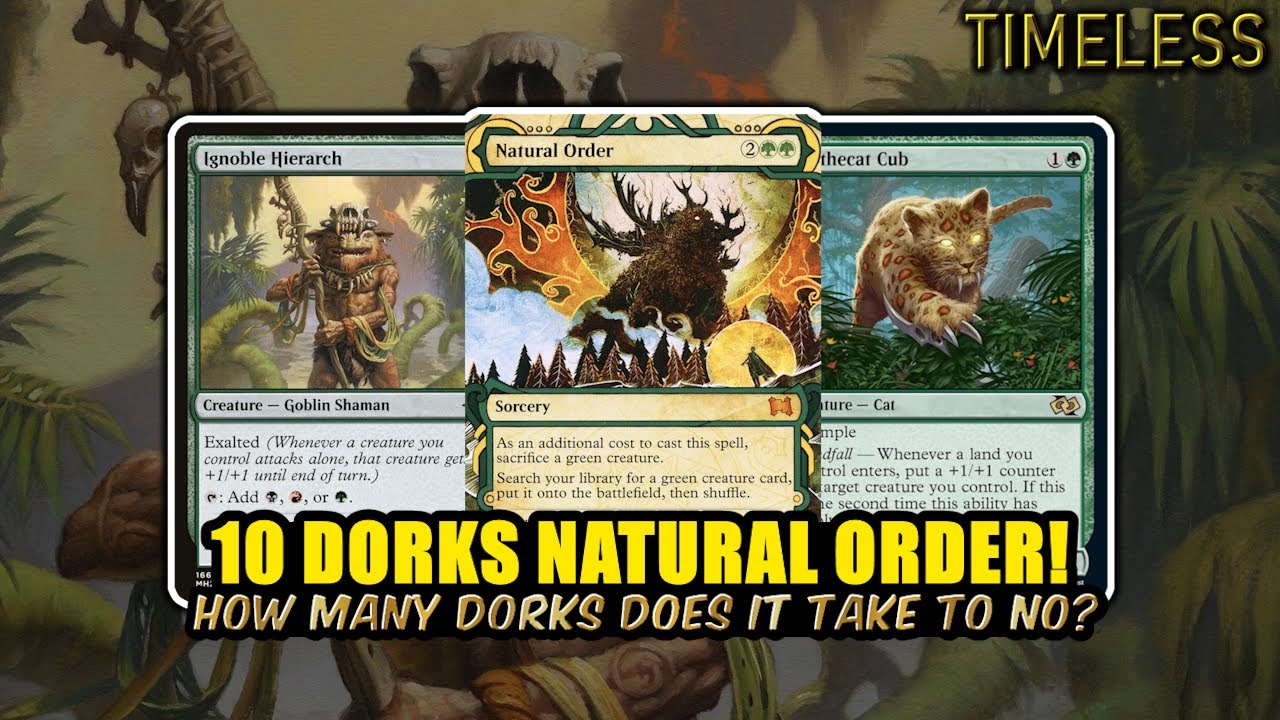 Natural Order With 10 Mana Dorks! Trying Out All The New Dorks ...