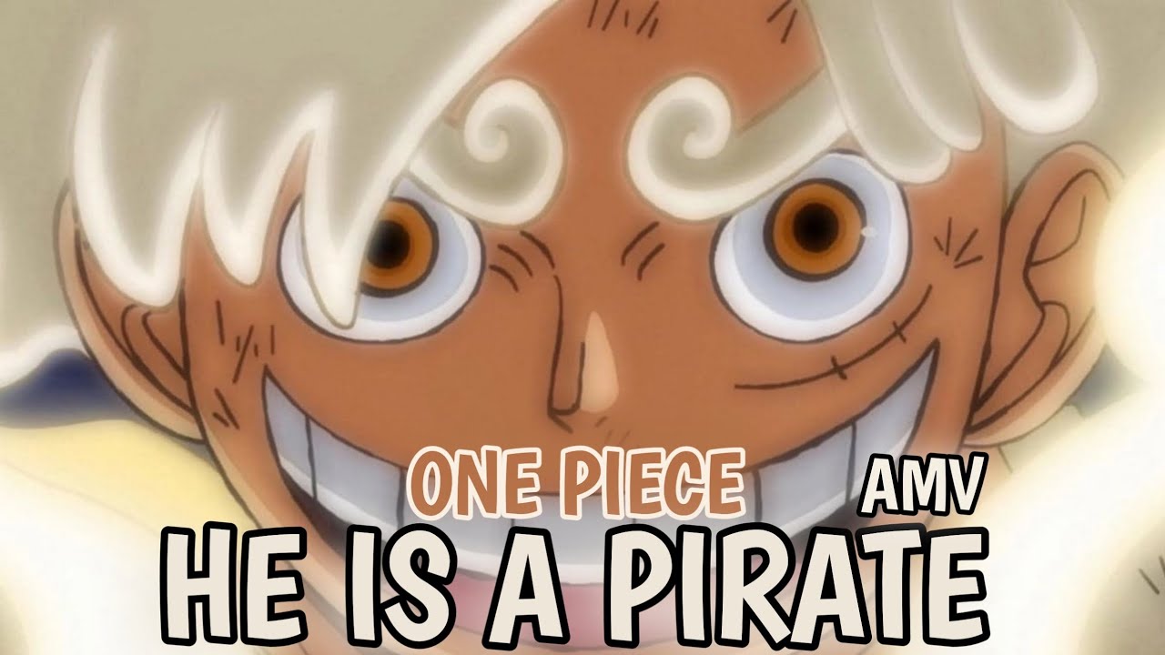 One Piece || Luffy Gear 5 He Is A Pirate Edit/Amv || Lucy Senpai - YouTube