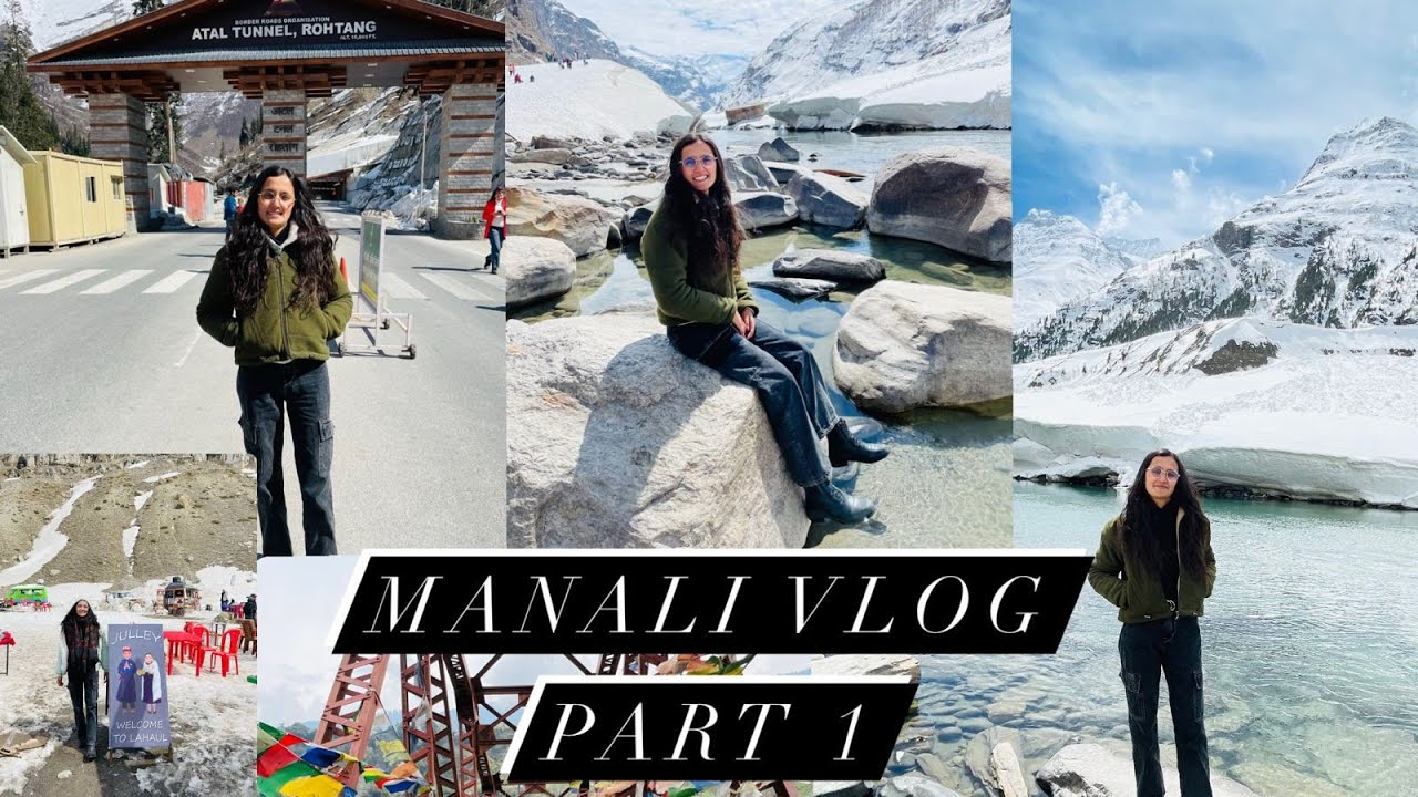 Manali trip | Guide for Manali Trip | Manali snowfall 2023 | Manali ...