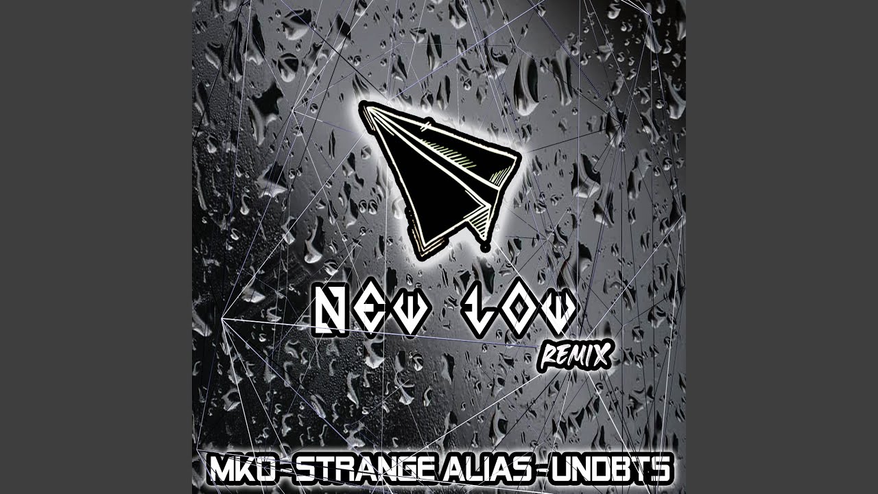 New Low (Remix) - YouTube