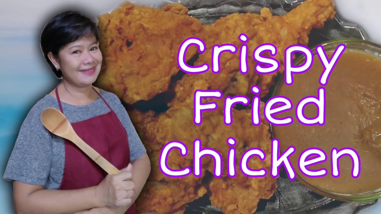HOW TO COOK SUPER CRISPY FRIED CHICKEN (Own Version) | MIGHTY MOMMY ...