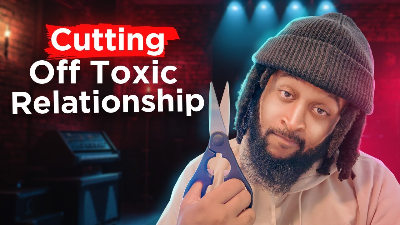 Cutting Off Toxic Relationships - YouTube