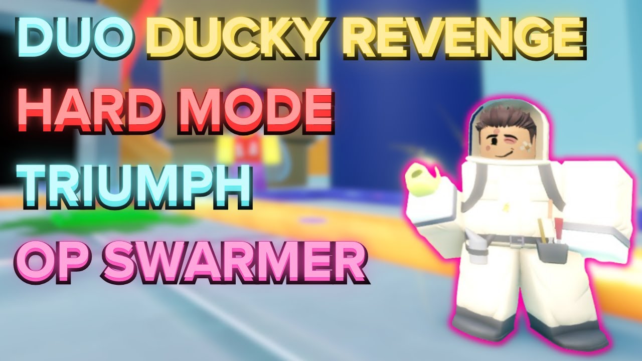 (TDS) DUO DUCKY REVENGE HARD MODE TRIUMPH WITH OP SWARMER | ROBLOX ...