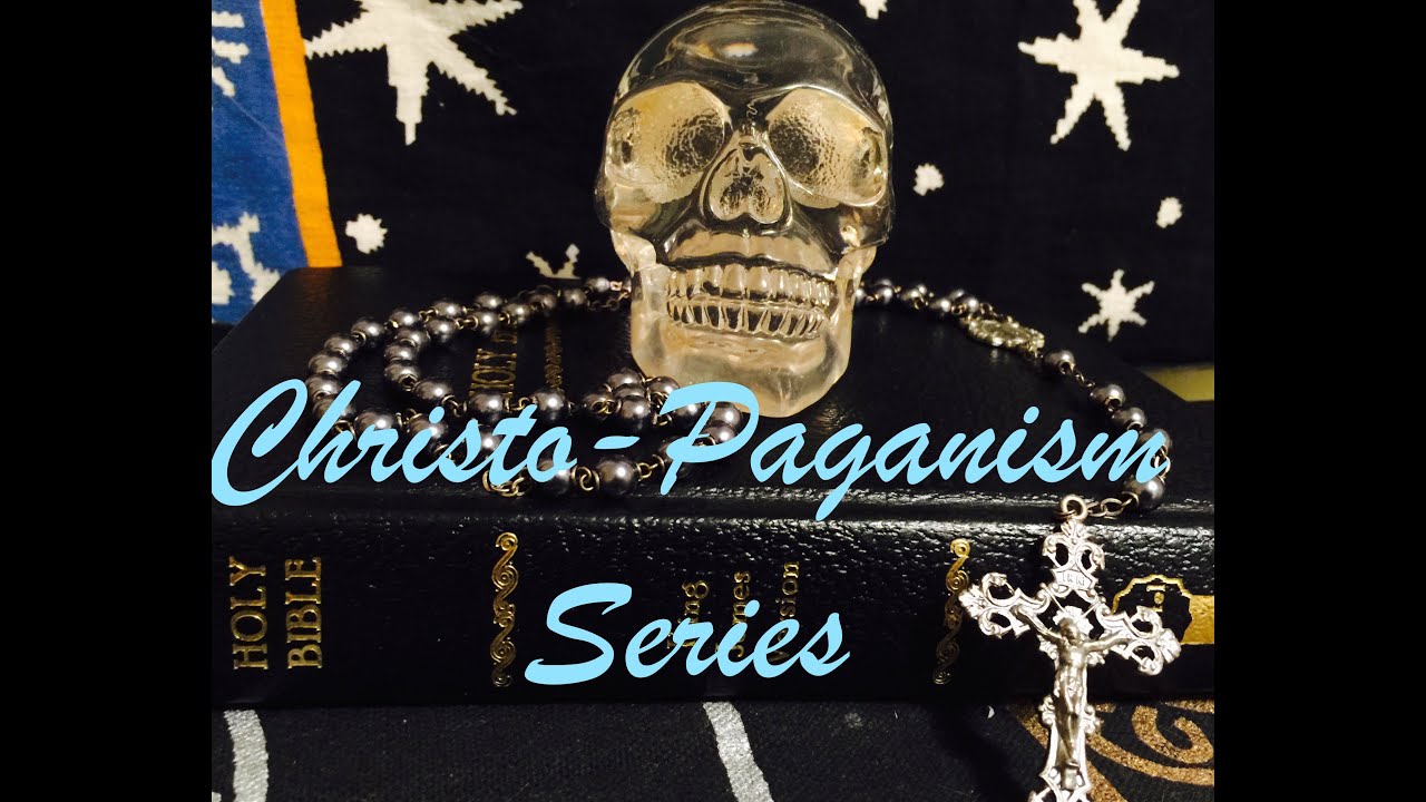 ChristoPaganism 1--Book Of Shadows - YouTube