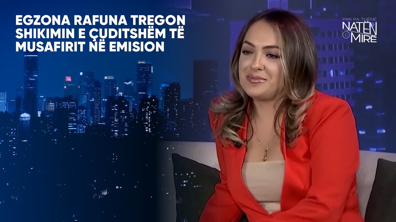 Egzona Rafuna tregon shikimin e çuditshëm të musafirit në emision - YouTube