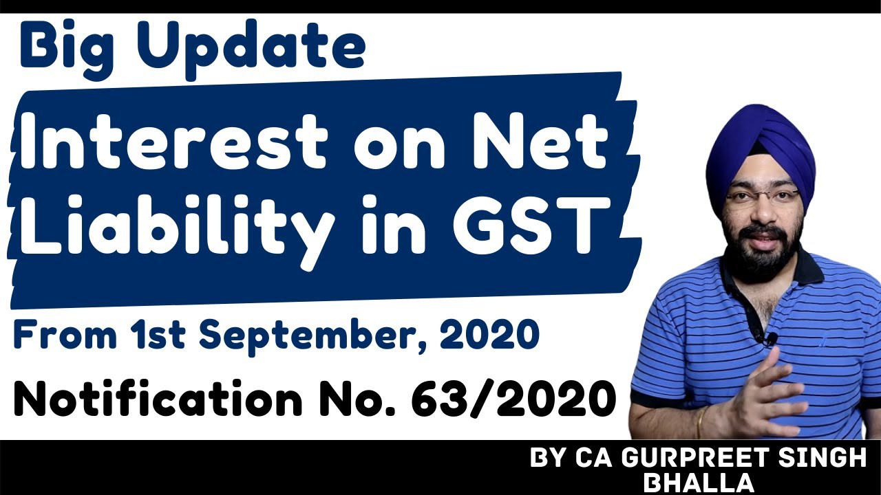 Interest on Net Tax Liability in GST | Much Awaited Notification No. 63 ...