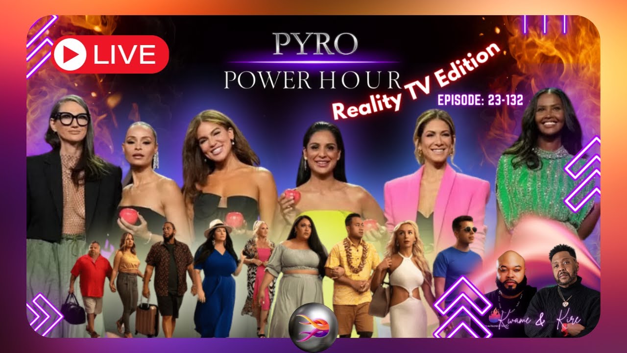 10/10/2023 | Pyro Power Hour: Reality TV Edition LIVE! - YouTube