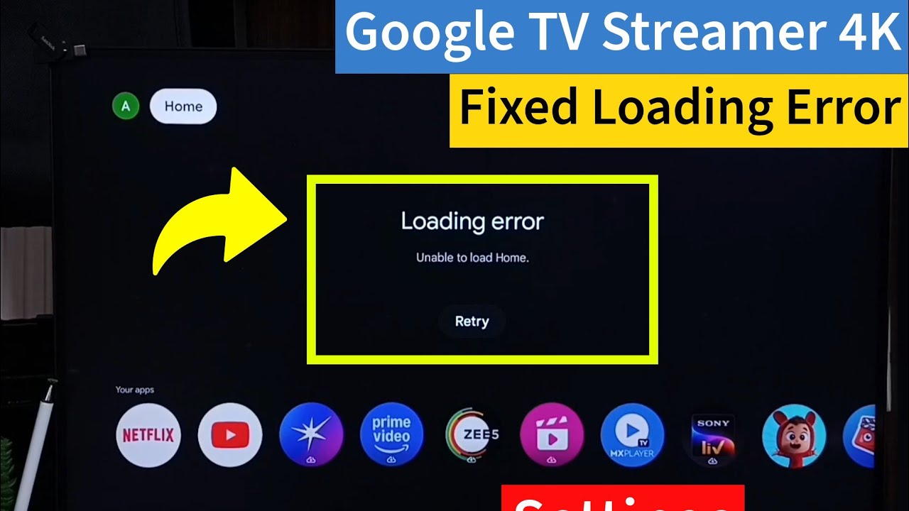 How to Fix Google TV Streamer 4K Loading Error "Unable to Load Home ...