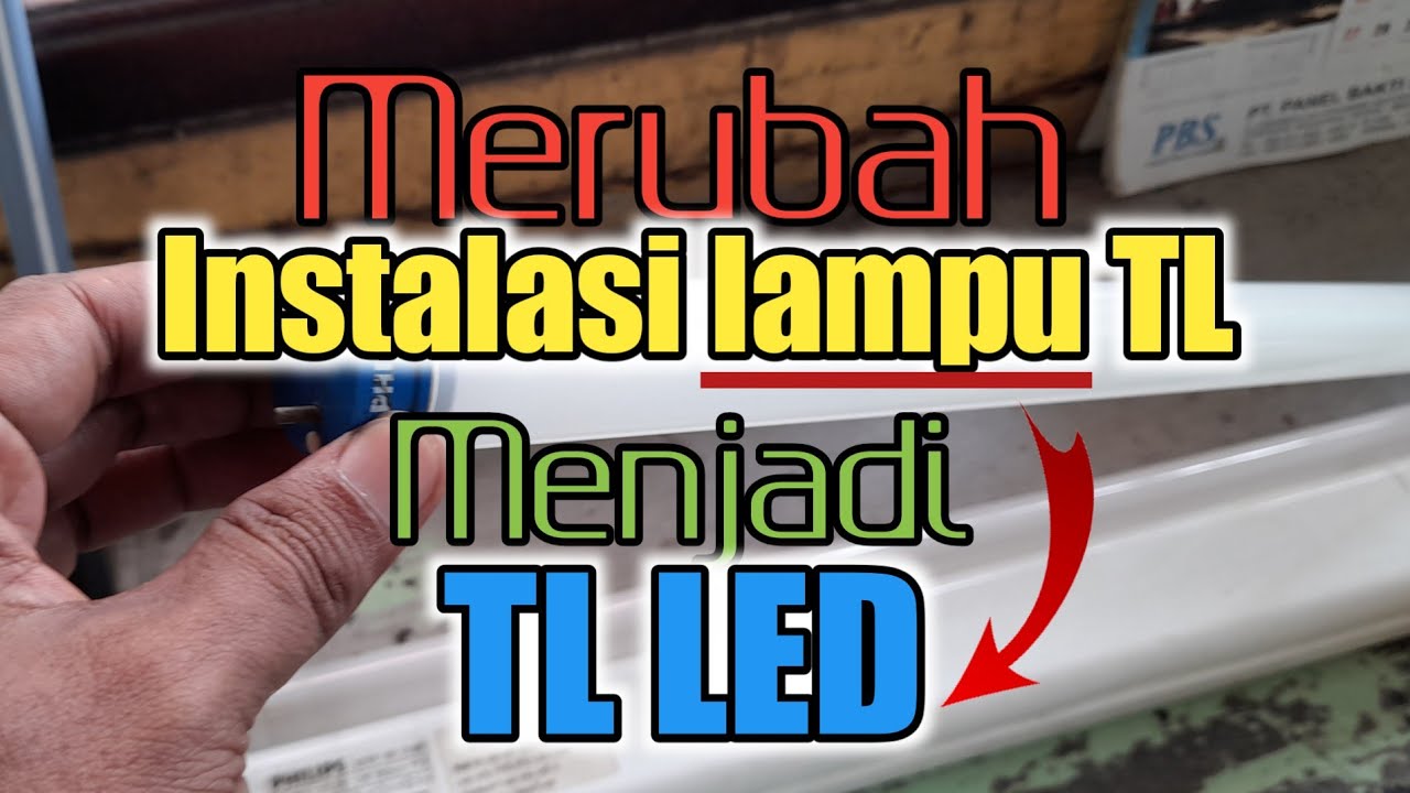 cara merubah instalasi lampu TL menjadi TL LED || fitting lampu ...