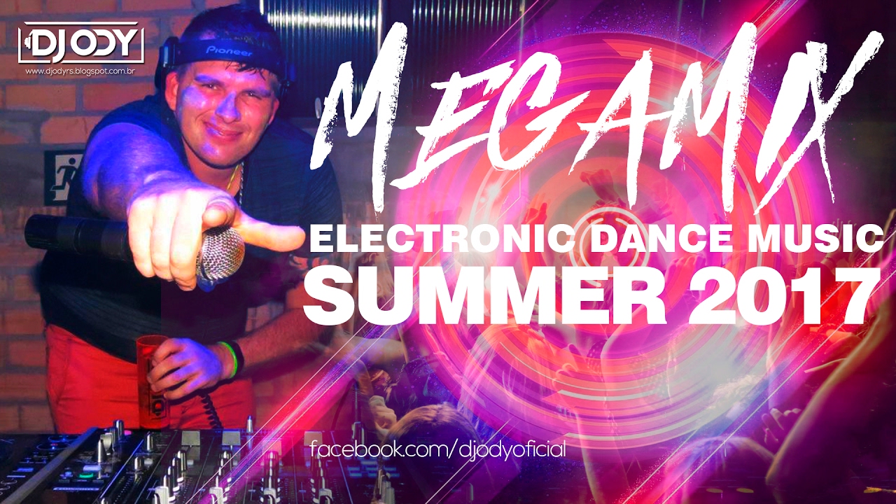 MEGAMIX SUMMER EDM 2017 - PLANETA DJ - DJ ODY RS - YouTube