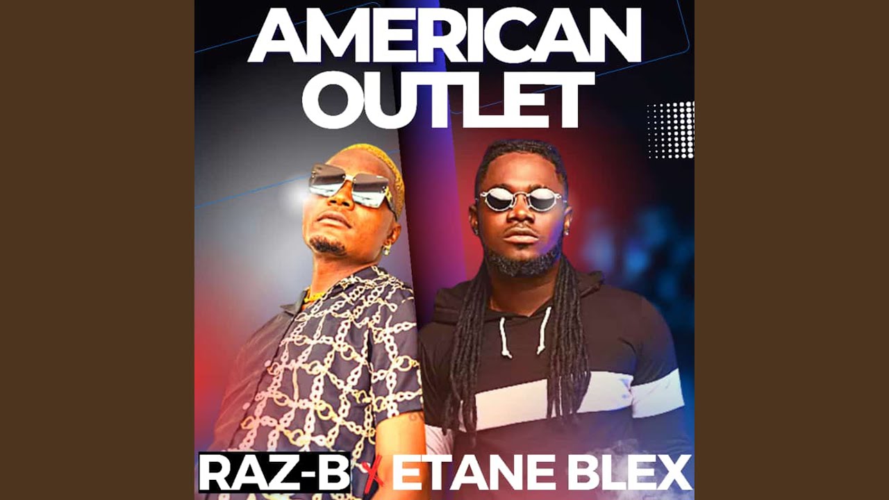 American Outlet - Raz-B feat Etane Blex - YouTube