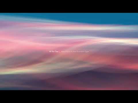 All This Time | Adam Dodson & @FromSomewhereQuiet